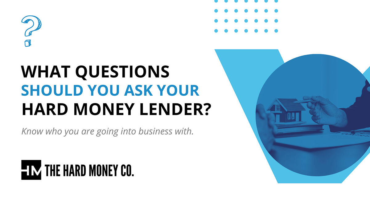 Questions to Ask Your Hard Money Lender | The Hard Money Co.